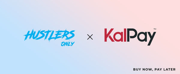 Buy Now, Pay Later - Hustlers x Kalpay - HUSTLERS ONLY PK